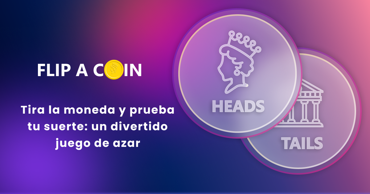 Lanza Una Moneda Para Obtener Cara o Cruz